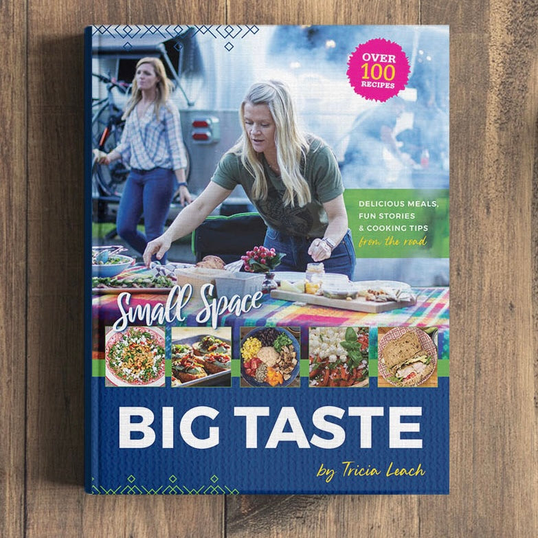 Small Space, Big Taste™ Cookbook - TriciaLeach.com
